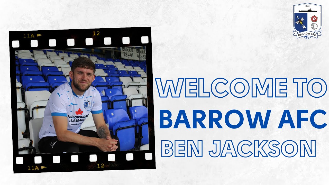 Welcome to Barrow AFC Ben Jackson - YouTube