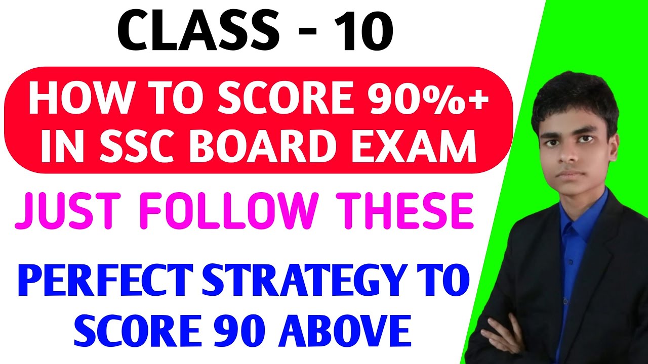 How to score 90% above in SSC Board exam ? Perfect strategy to score 90 ...