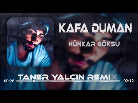 Hünkar Göksu - Kafa Duman [ Taner Yalçın Remix ] II Dertlerim Çok Kafa Duman