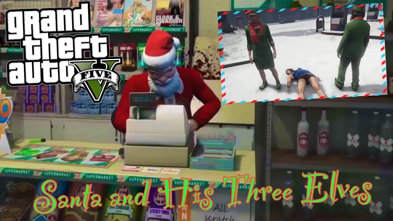 Santa and His Three Elves - A GTA 5 Online Christmas Story!! - YouTube