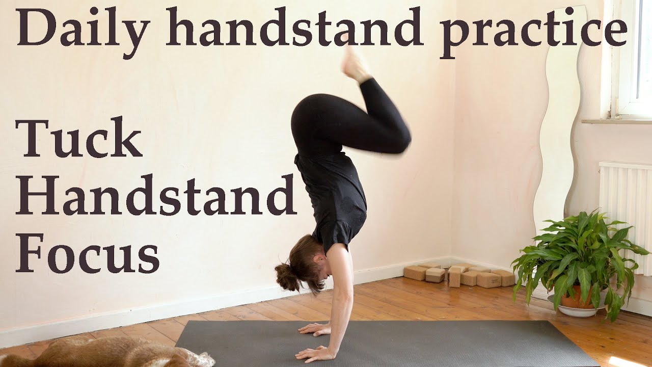 Daily Handstand Practice Tuck Handstand Focus Follow Along Routine