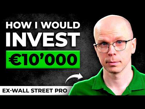 The Best Way to Invest Your First €10K (European Investor)
