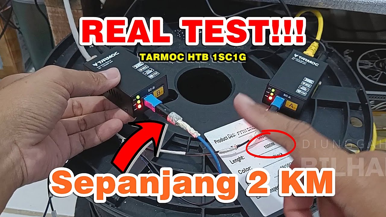 Real Test Kabel 2 KM Mini HTB Tarmoc TMC-1SC1G Bisa Bawa Bandwitdh ...