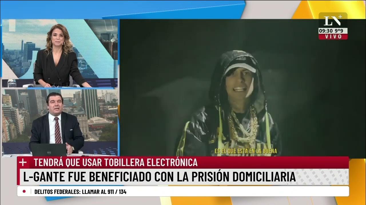 L-gante fue beneficiado con la prisión domiciliaria - YouTube