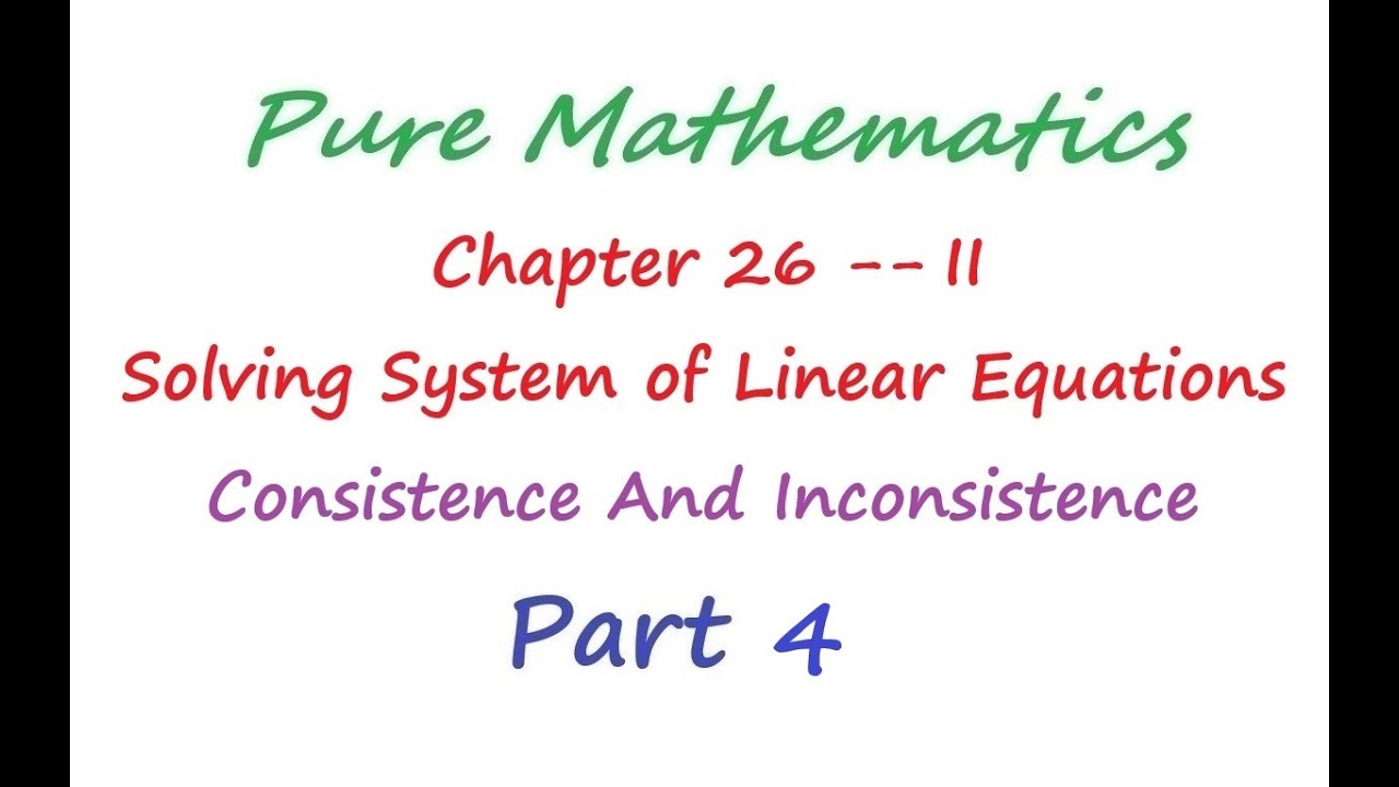 [[HKAL Pure Maths筆記]]Chapter 26(ii)--System of Linear Eqt--Consistent ...