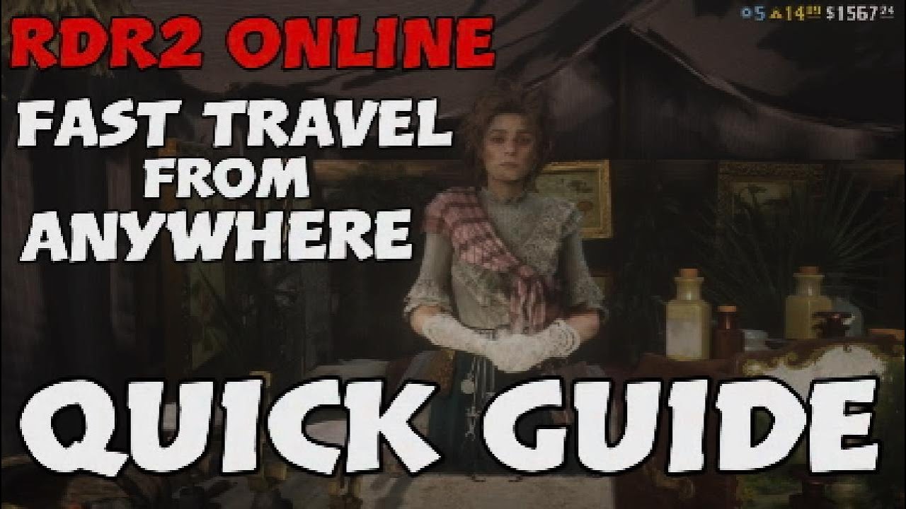 RDR2 ONLINE FAST TRAVEL FROM ANYWHERE QUICK GUIDE - YouTube