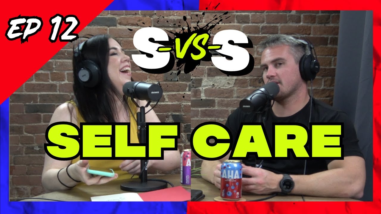 Self-Care: Glamorized Bliss or Mental Health Abyss? | Scott Vs. Sarah ...
