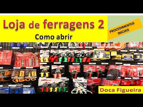 LOJAS DE FERRAGENS 2 COMO ABRIR procedimentos iniciais - YouTube