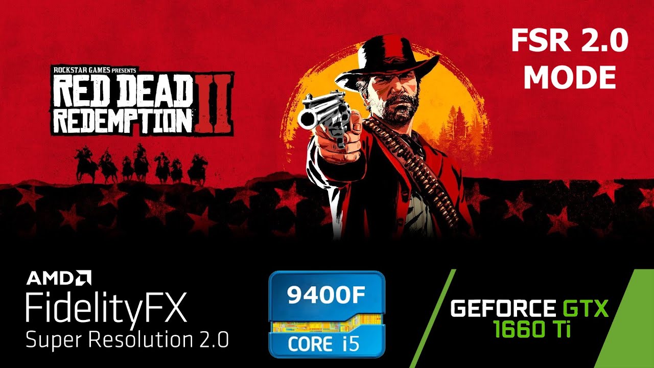 Red Dead Redemption 2 | FSR 2.0 Mode | GTX 1660 Ti - I5-9400f - YouTube
