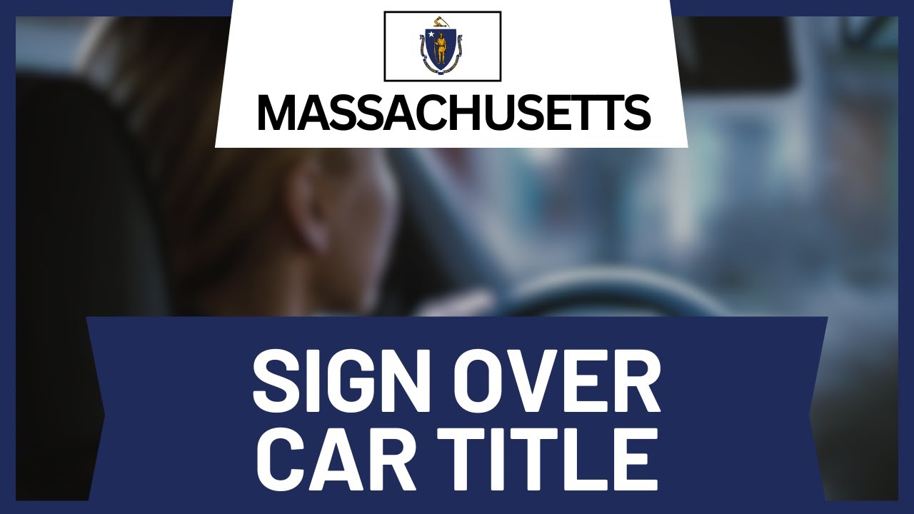 How to Sign Over a Car Title to Someone in Massachusetts - YouTube