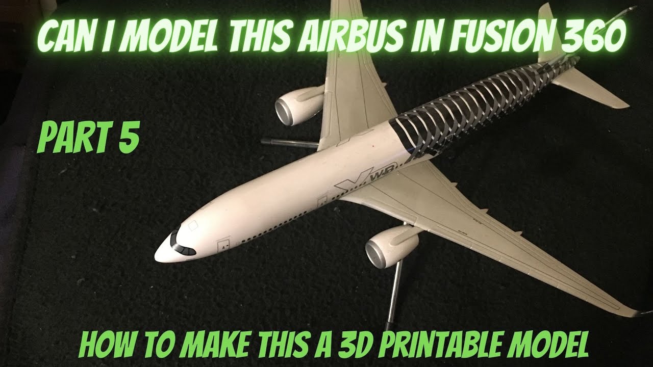 How to Model this Airbus in Fusion 360 into a 3D Printable Flyable ...