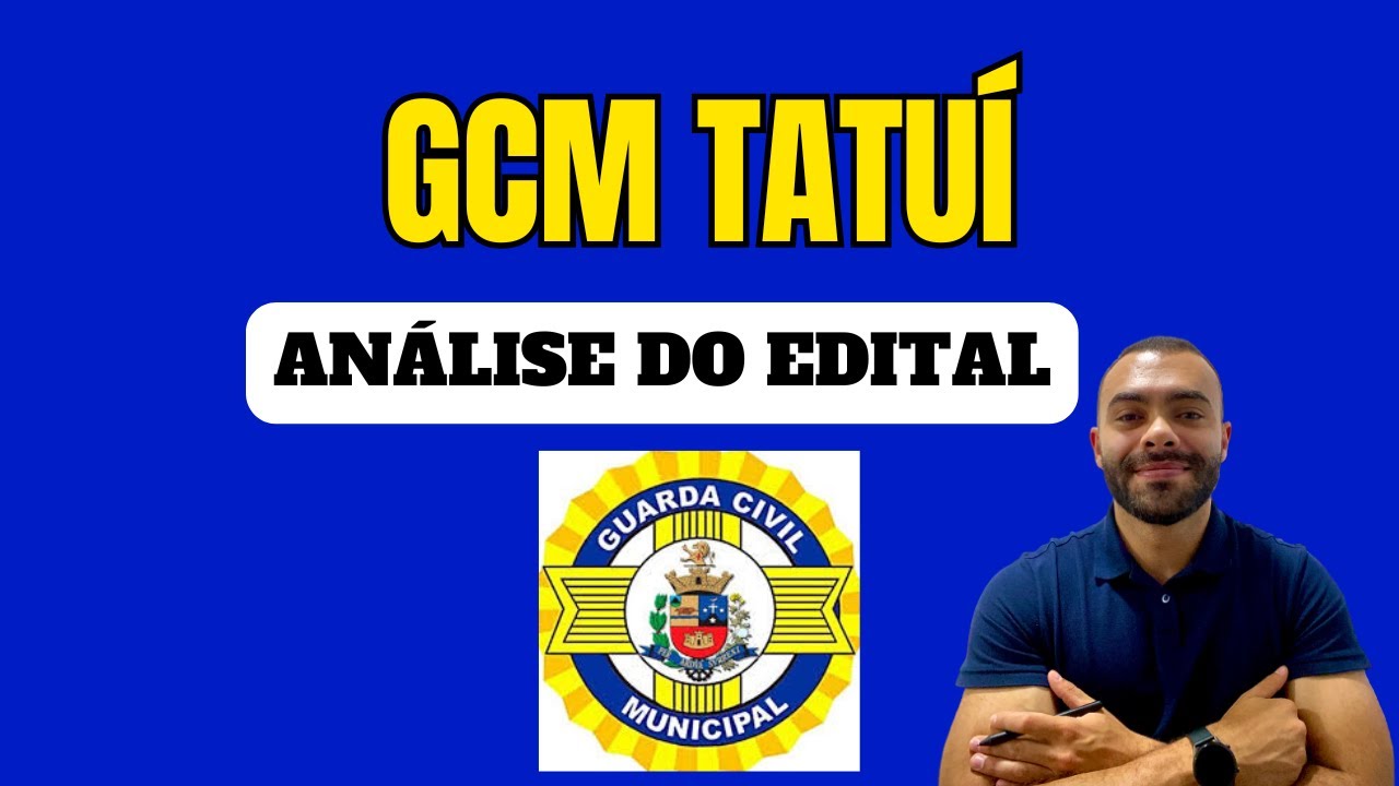 Análise Edital - Concurso GCM Tatuí - YouTube