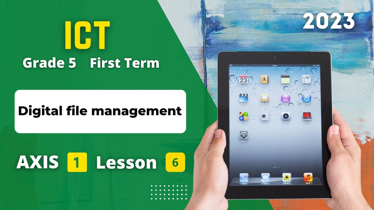 Grade 5 | ICT | Axis 1 - Lesson 6 | Digital file management - YouTube