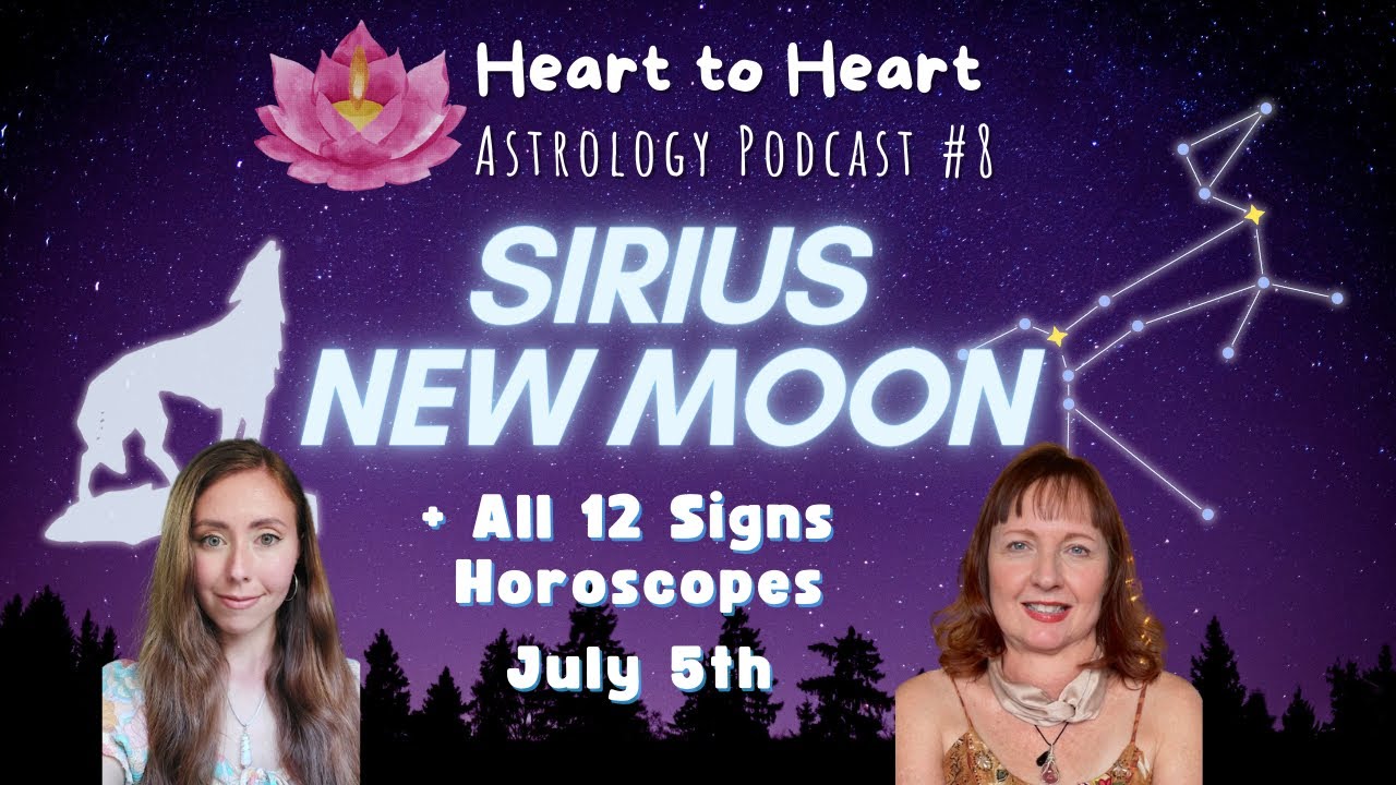 Sirius Love Alignment with Cancer New Moon 12 SIGNS! - YouTube