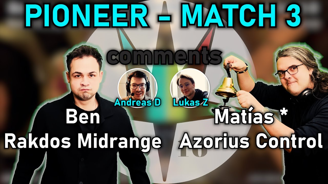 S12 WNM2 | PIONEER | Rakdos Midrange - Azorius Control | MATCH 3 - YouTube