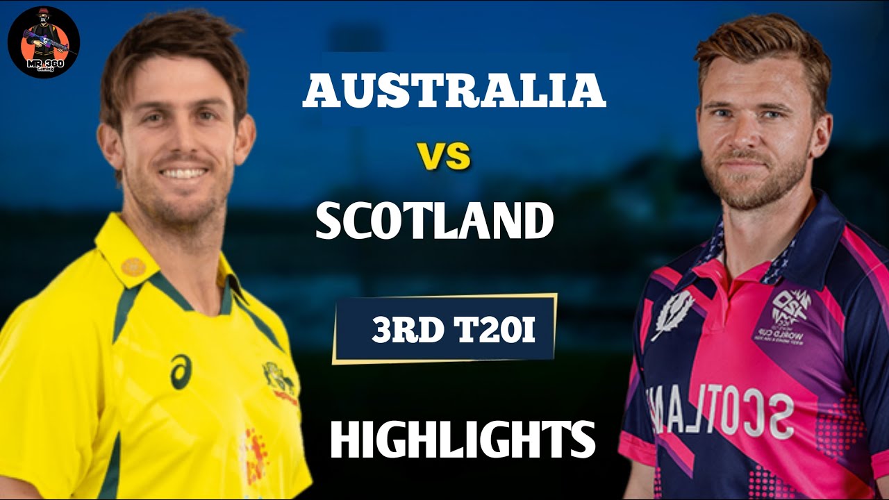 Australia vs Scotland 3rd T20 Highlights 2024 | AUS vs SCO 3rd T20 ...