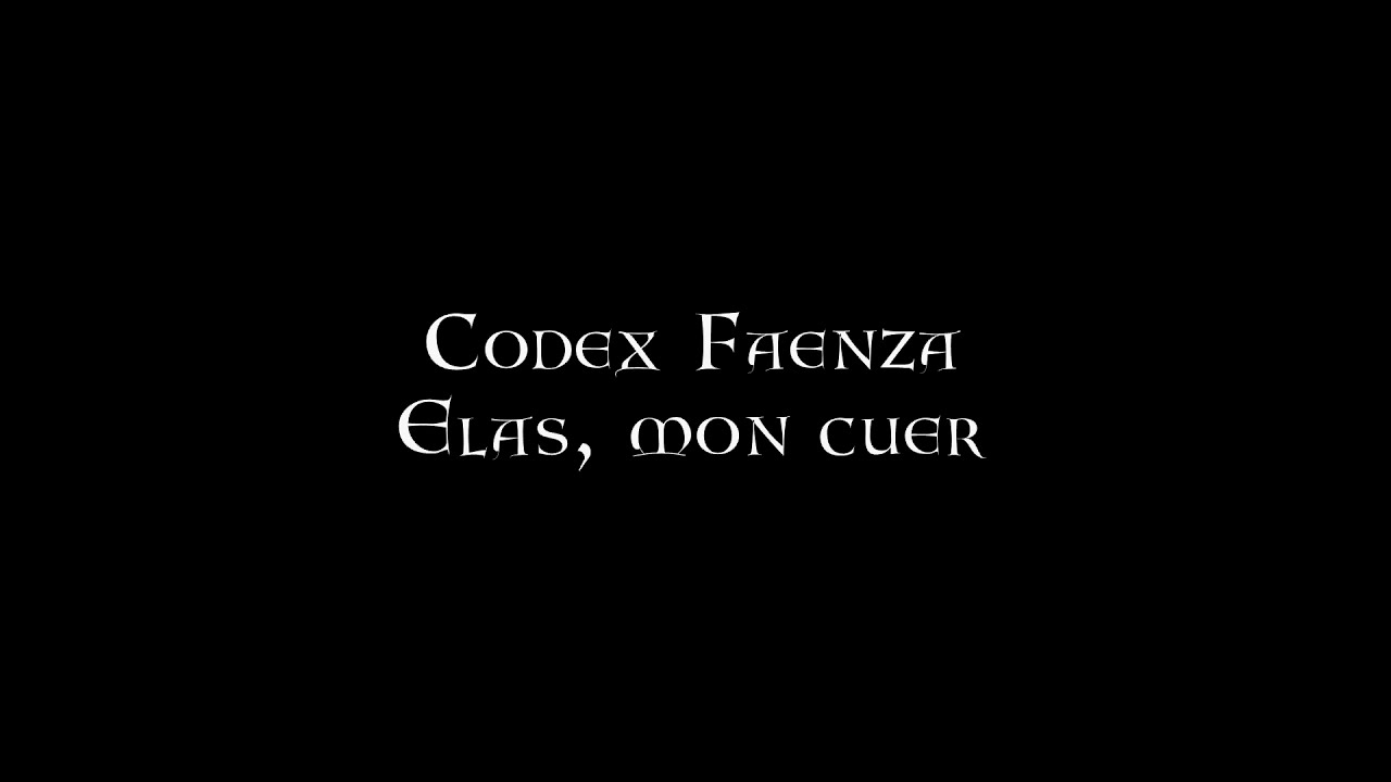 Codex Faenza - Elas, mon cuer - YouTube