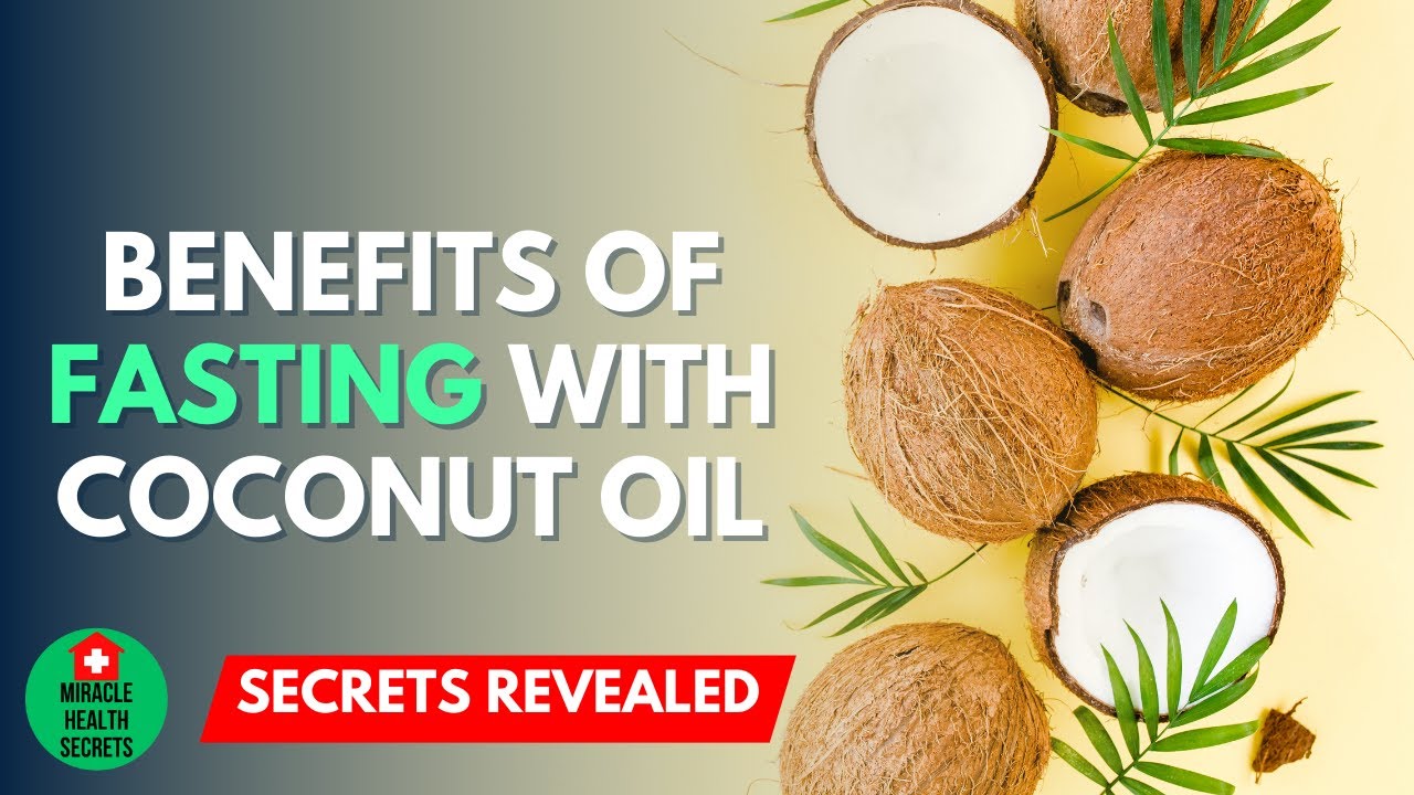 Benefits Of Fasting With Coconut Oil | Breaking Fast With Coconut Oil ...