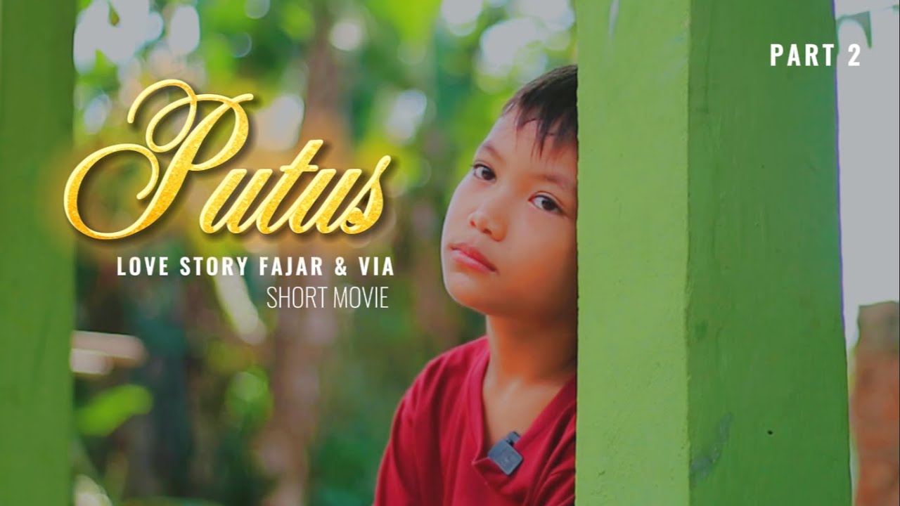 PUTUS ~ PART 2 - YouTube