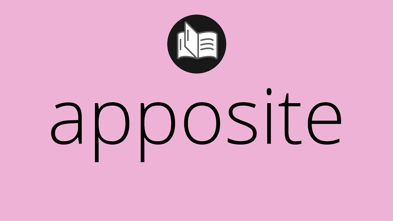 What APPOSITE means • Meaning of APPOSITE • apposite MEANING • apposite ...