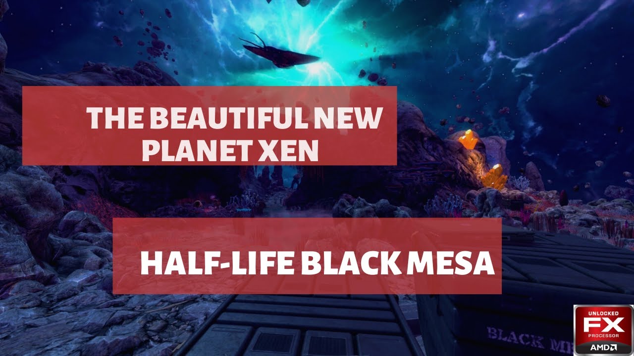 The Beautiful and New Planet Xen in Half-Life Black Mesa - YouTube
