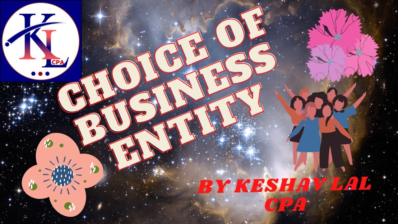 CHOICE OF BUSINESS ENTITY - YouTube