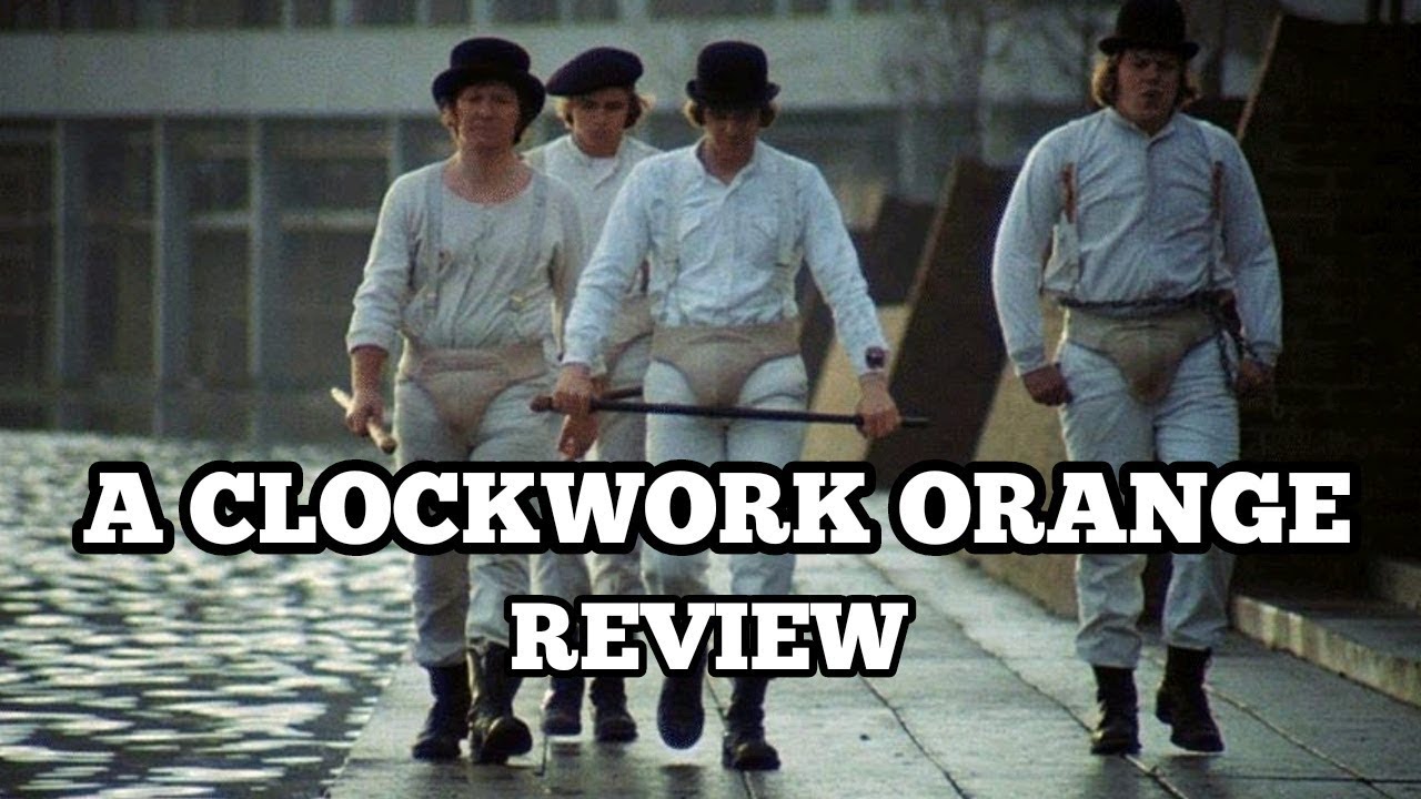 A Clockwork Orange (1971) Review - YouTube