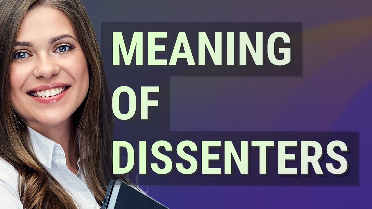 Dissenters | meaning of Dissenters - YouTube