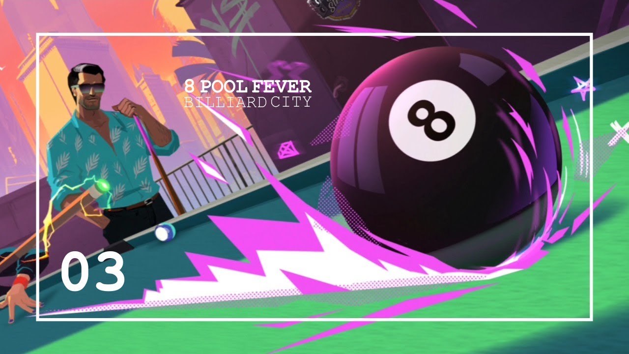 8 Pool Fever - Billiard City | Gameplay S.03 | Club Omega Area - YouTube