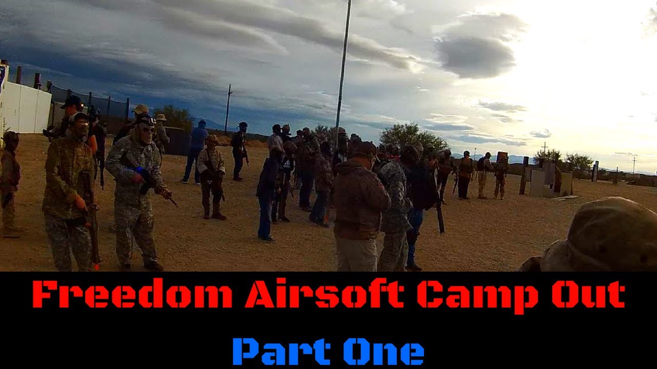 Freedom Airsoft Camp Out Part 1: Surrounded by Enemies - YouTube