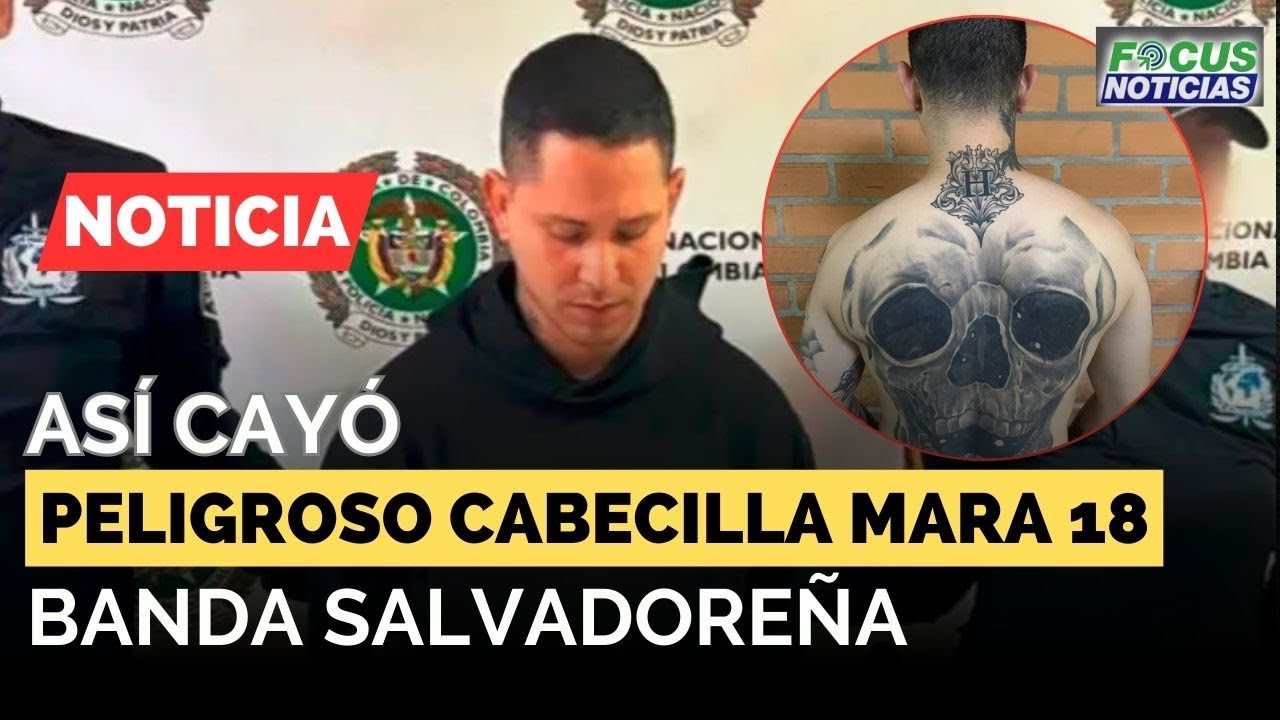 Así CAYÓ Alias "EL TATUADO" Peligroso Cabecilla Banda SALVADOREÑA ...