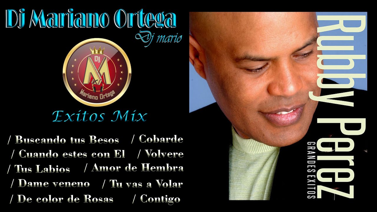 RUBBY PEREZ EXITOS MIX por DJ MARIANO ORTEGA - YouTube