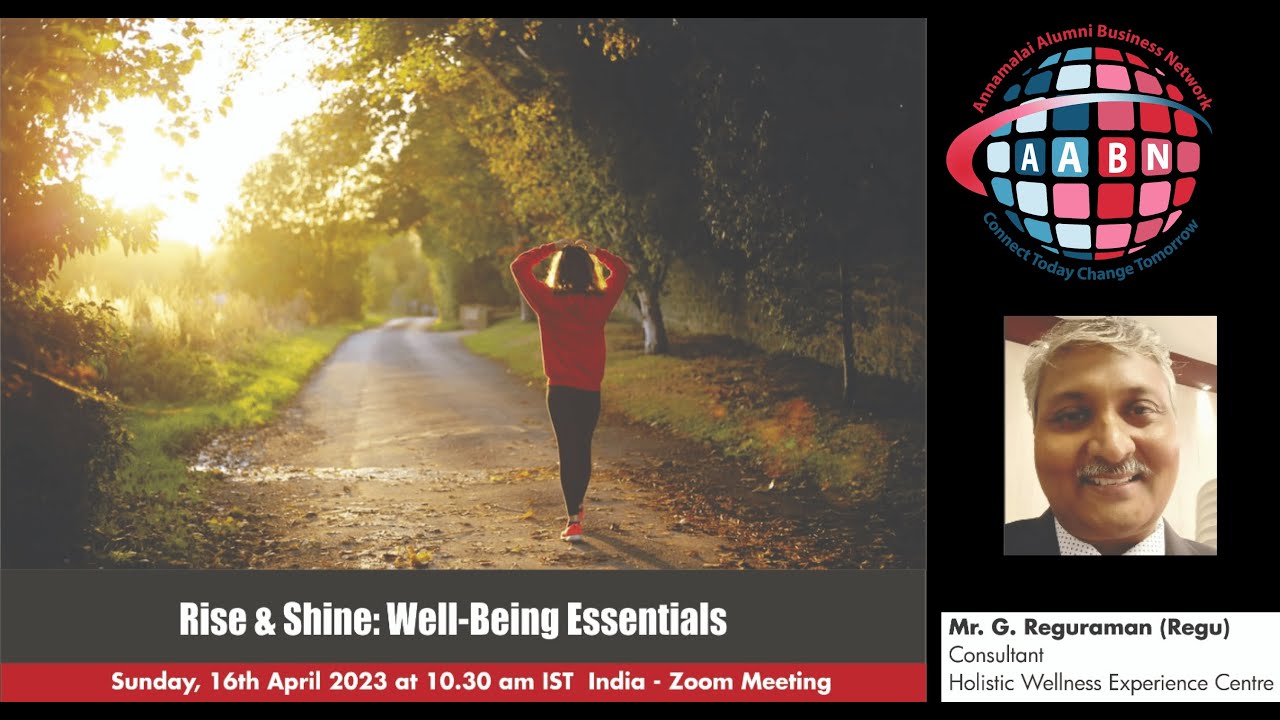 120 -Rise And Shine - Well Being Essentials - Reguraman G - YouTube