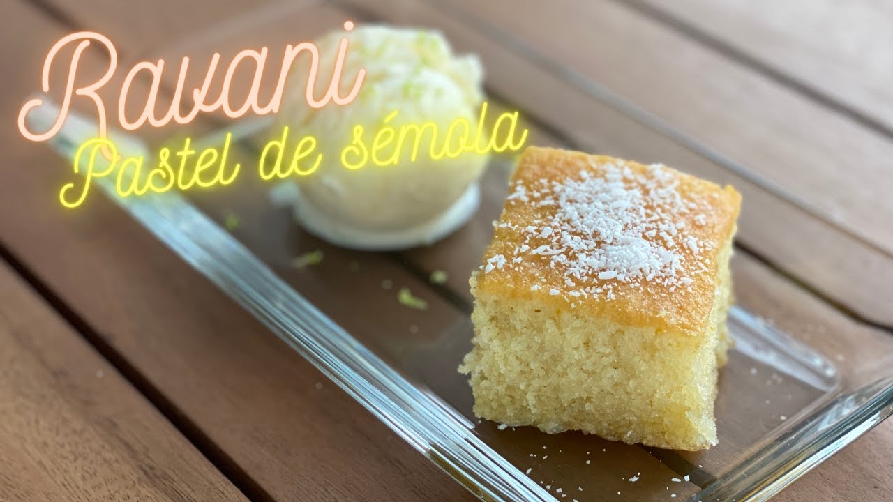 Ravani - Pastel de sémola | Receta Fácil | PanquequeDeNaranja - YouTube
