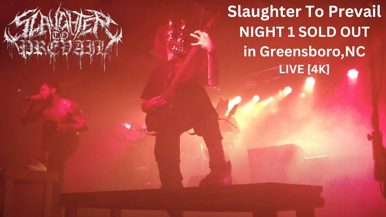 Slaughter to Prevail - 04/28/23 In Greensboro, NC ***NIGHT 1 SOLD OUT ...