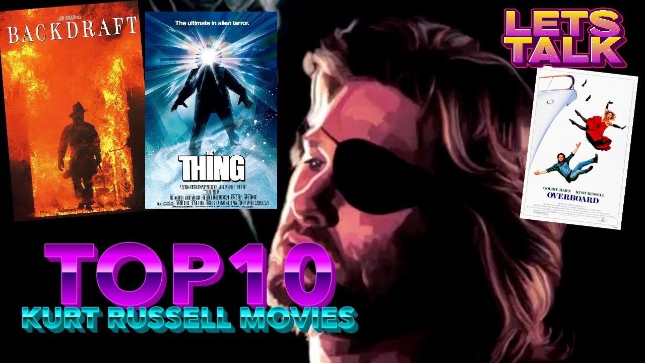 The top 10 Kurt Russell movies - YouTube