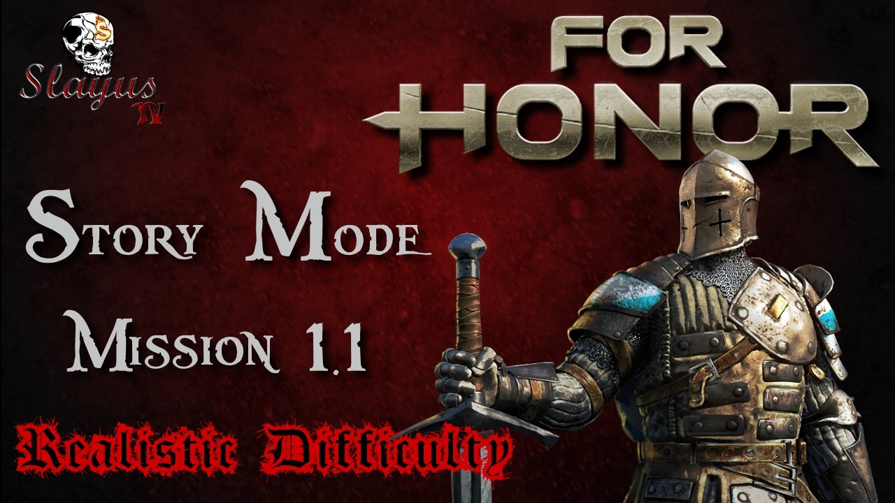 For Honor - Mission 1.1 (Story Mode) - Realistic Difficulty - YouTube