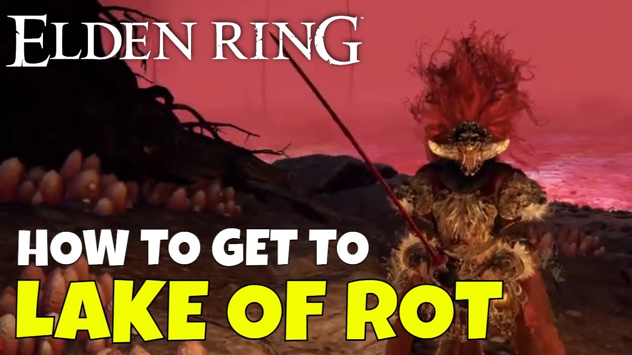 Elden Ring How to Get to Lake of Rot - YouTube