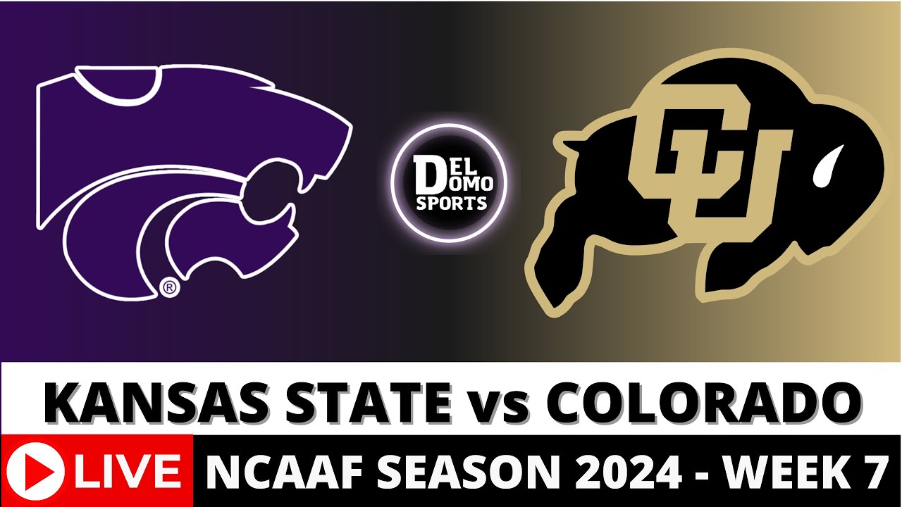 KANSAS STATE VS COLORADO LIVE 🏈 NCAAF COLLEGE FOOTBALL Play-by-Play ...