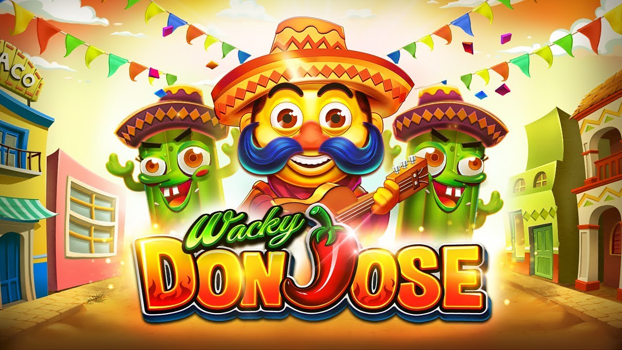Wacky Don Jose | A Spicy Slot Adventure - YouTube