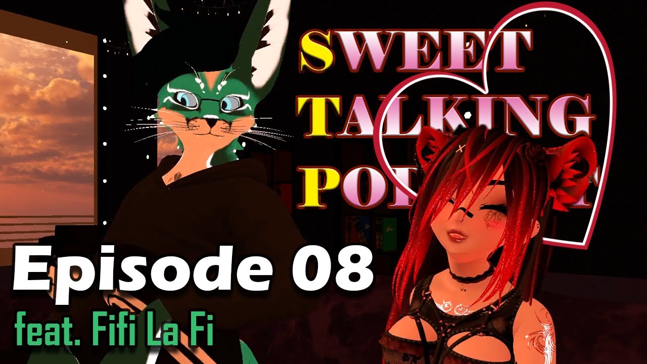 Sweet Talking Podcast EPISODE 08 (feat. FifiLaFi) - YouTube