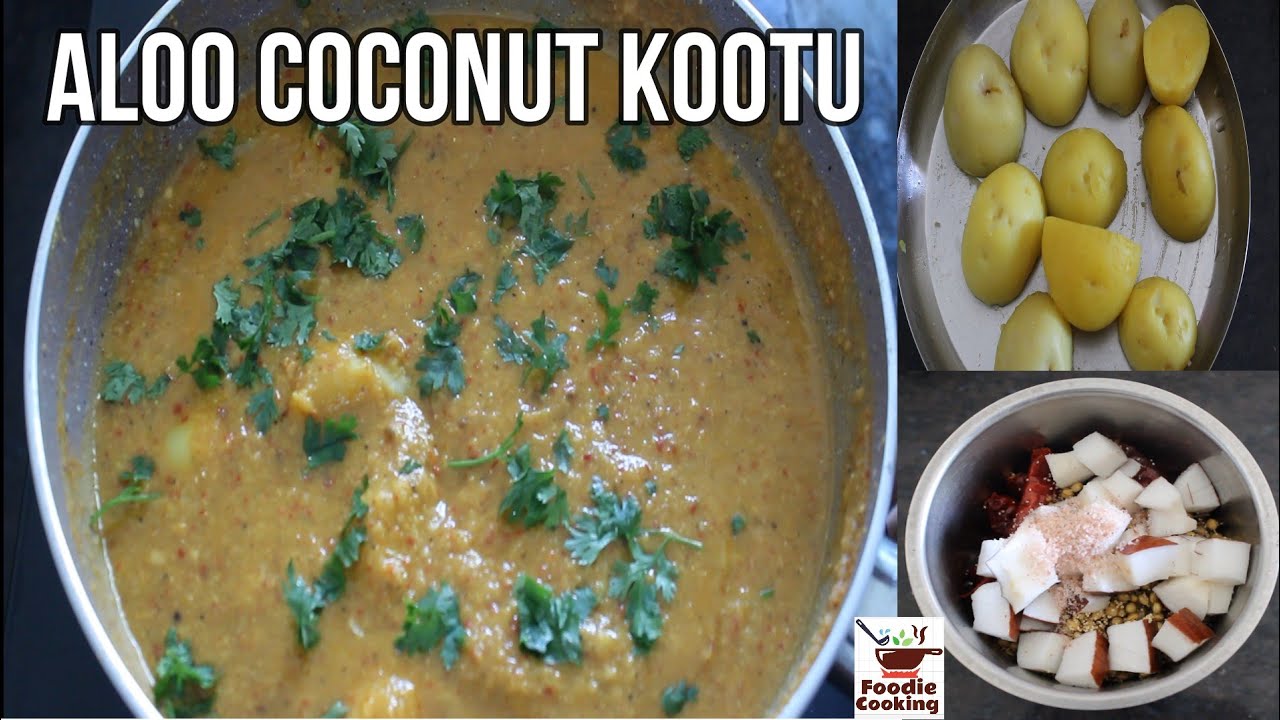 Aloo Coconut Kootu Recipe | ఆలూ కొబ్బరి కూటు | How to make Kootu ...