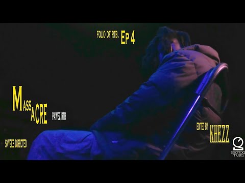 Pawez RTB - Massacre [Folio Of RTB Ep. 4] - Official Video - YouTube