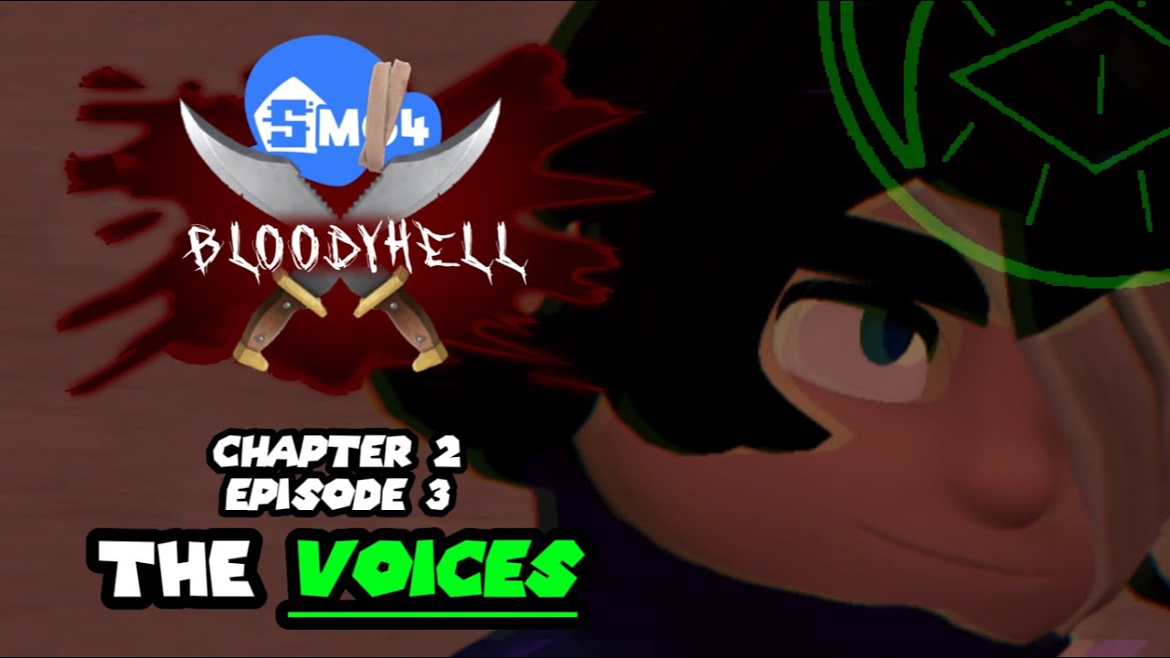 SMG4 BloodyHell: CHAP 2 EP 3 — The Voices - YouTube