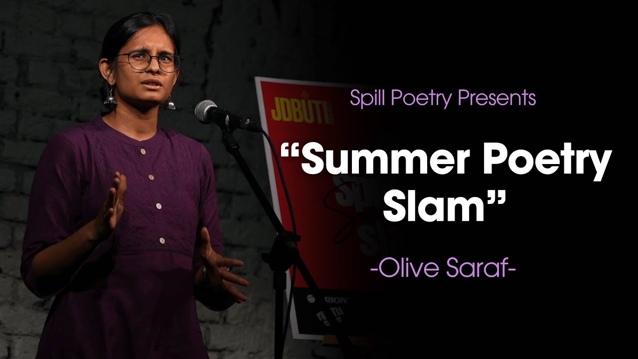 “Summer Poetry Slam” - Olive Saraf | Latest Poetry | Summer Slam Finals ...