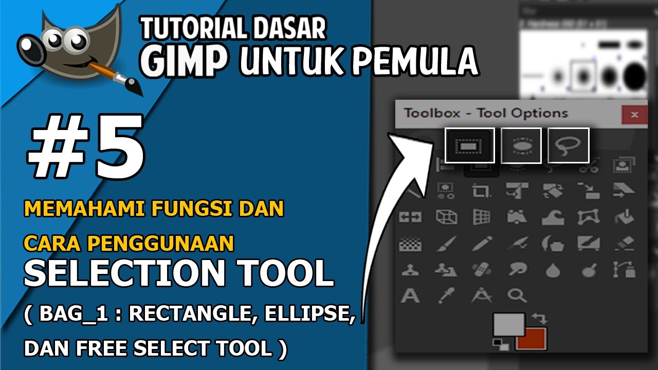 Tutorial Dasar GIMP untuk Pemula | #5 MEMAHAMI FUNGSI DAN PENGGUNAAN ...
