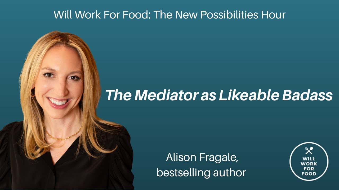 The Mediator as Likeable Badass with Alison Fragale - YouTube