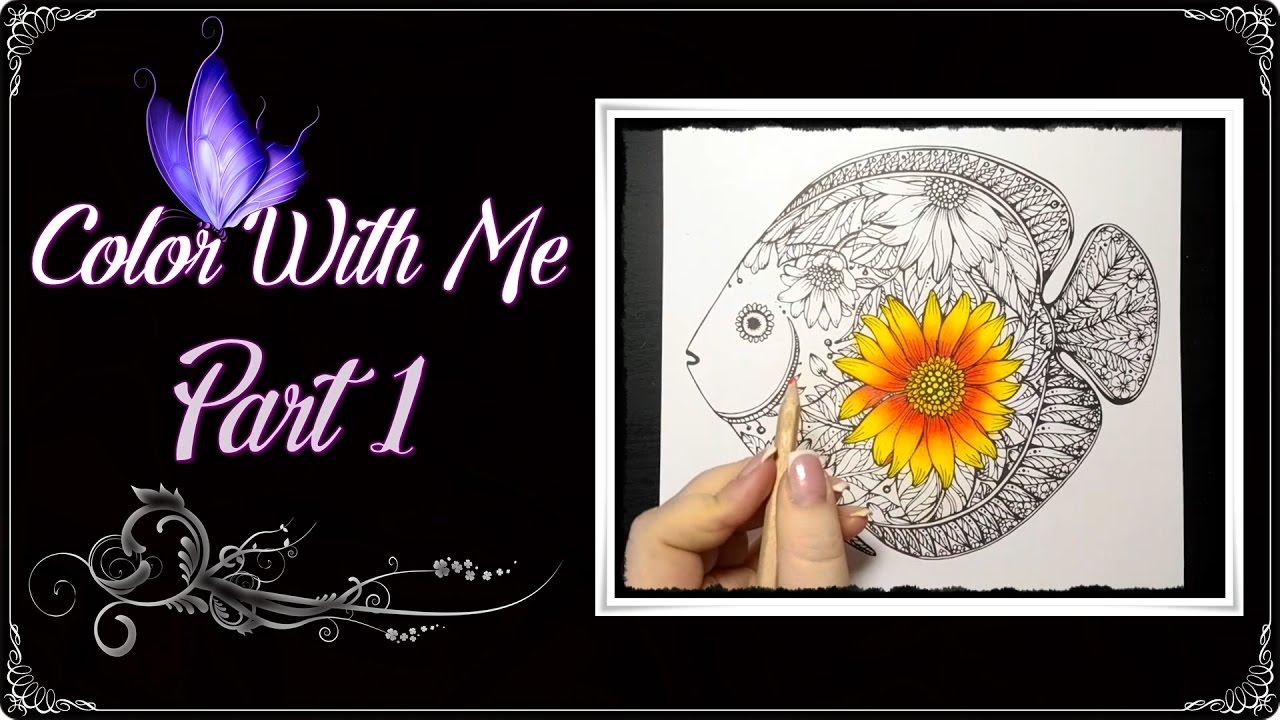 Color With Me - Part 1 - "Colors of Harmony" Coloring Book - YouTube
