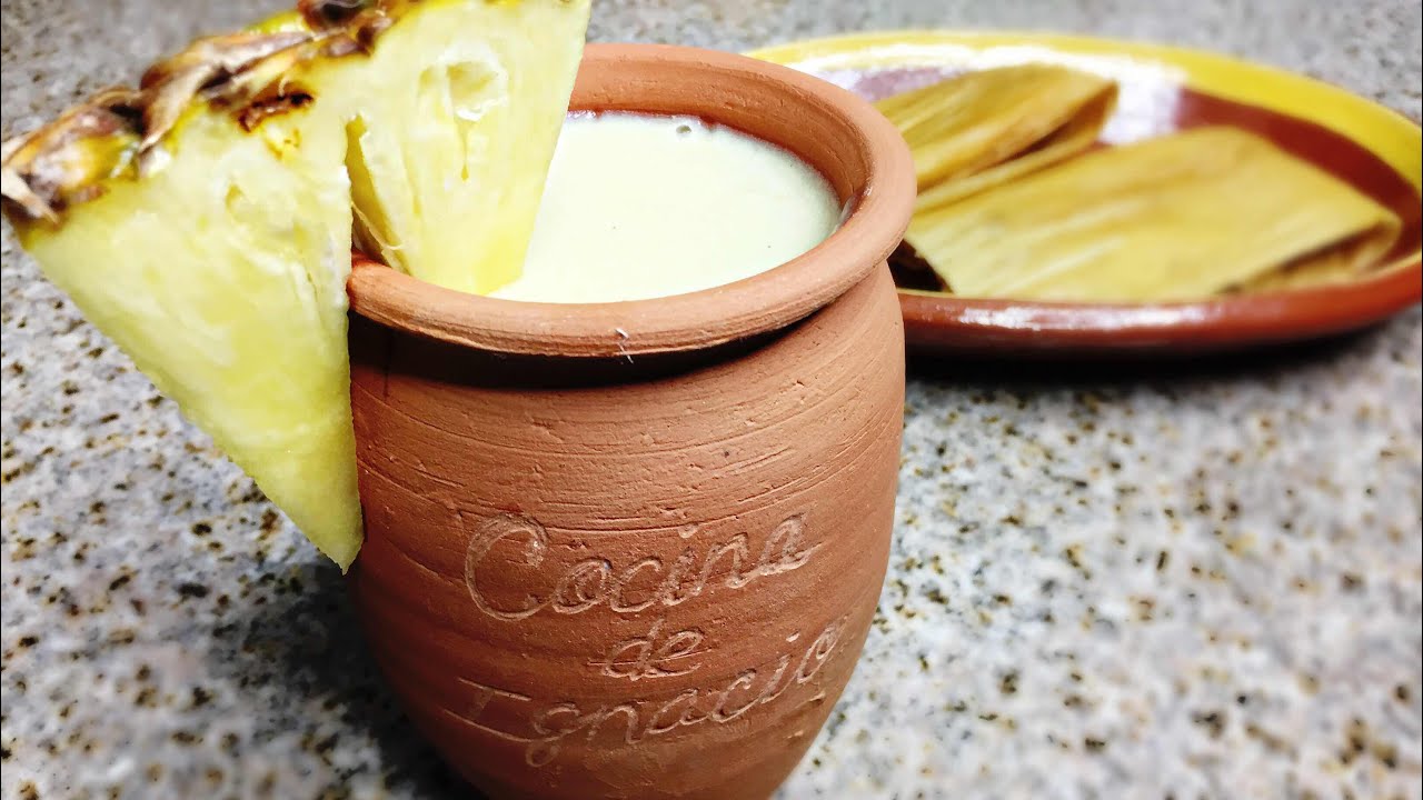 ATOLE DE PIÑA RECETA DE LA ABUELA - YouTube