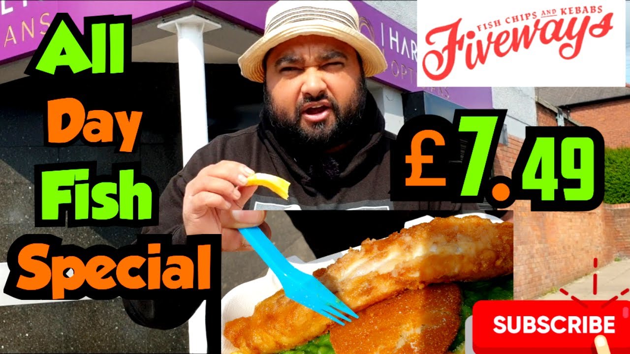 Trying FIVEWAYS ALL DAY FISH SPECIAL £7.49 in Rotherham - YouTube